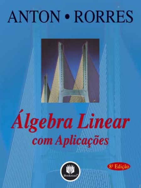 Álgebra Linear com Aplicações - Anton Rorres - Zona da Elétrica